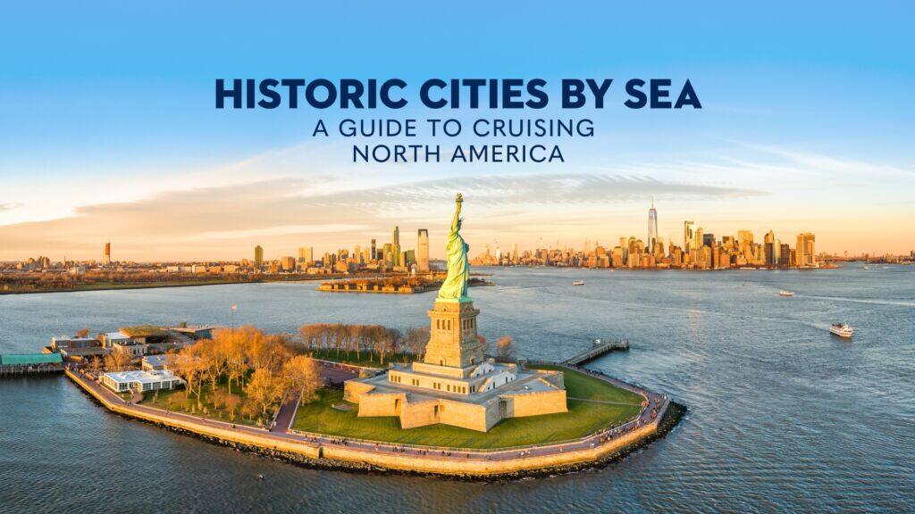 Cruises from Historic U.S. Cities | Holland America