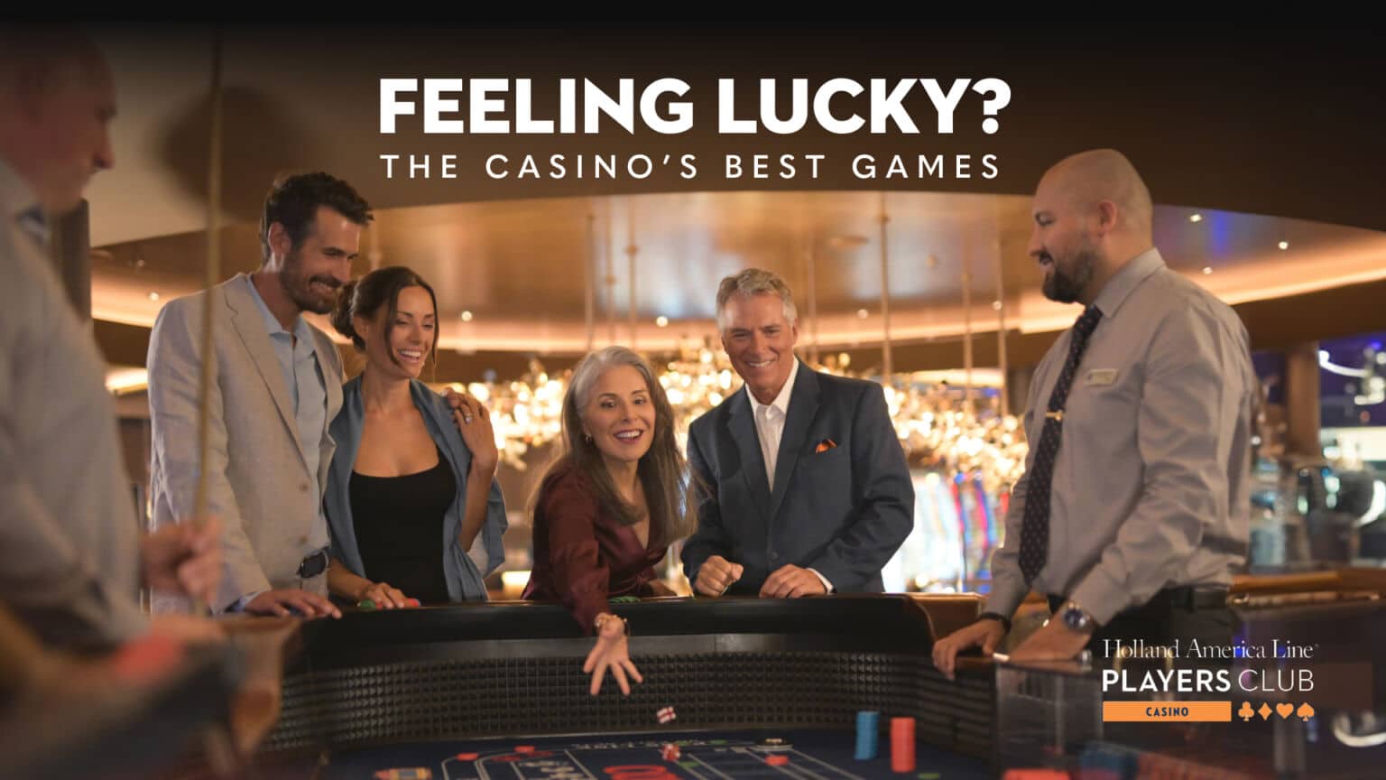 Feeling Lucky? The Casino’s Best Games at Sea | Holland America Line