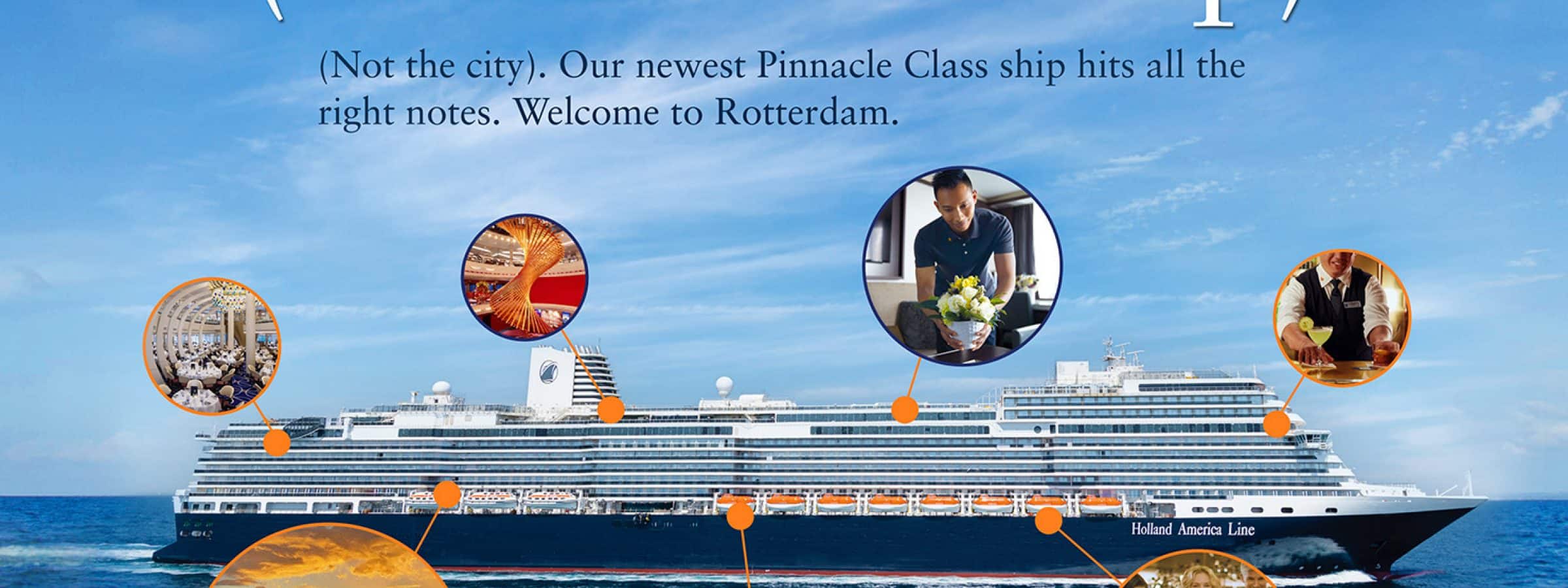 Cruiseschip Rotterdam - Pinnacle-klasse - Bekroond
